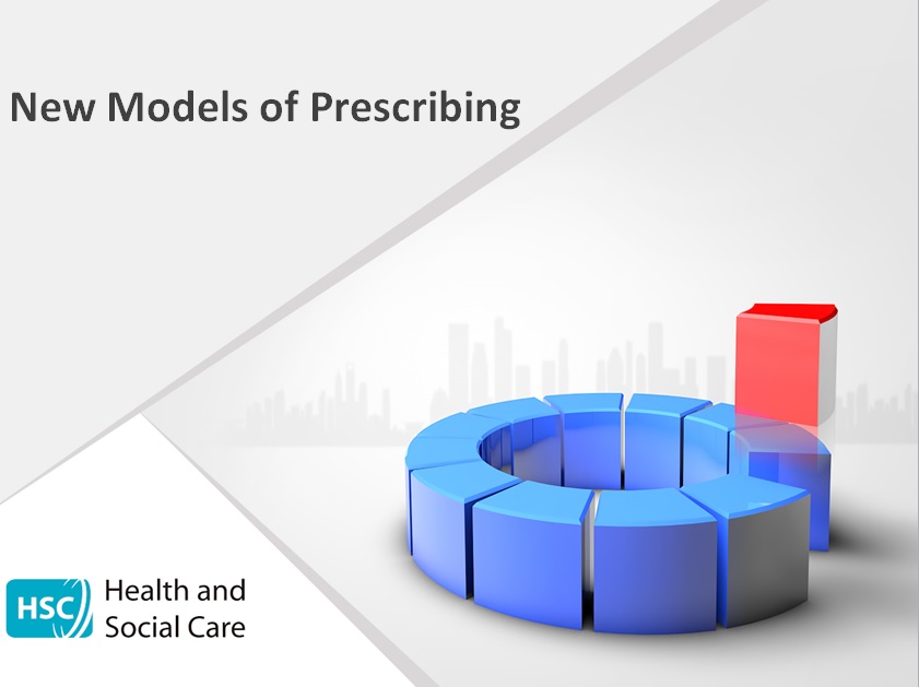 New Models of Prescribing - DOH/HSCNI Strategic Planning and ...